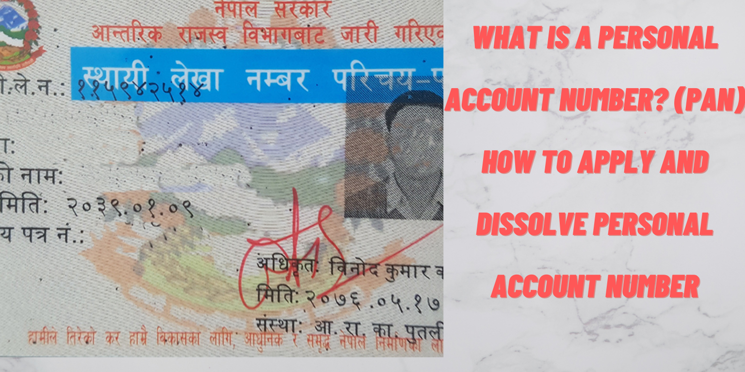 What is a Personal Account Number (PAN) ? How to Apply and Dissolve ...