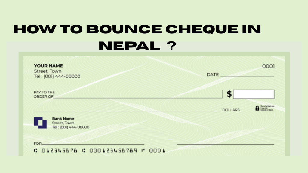 How to bounce cheque in Nepal? - Corporate Lawyer Nepal
